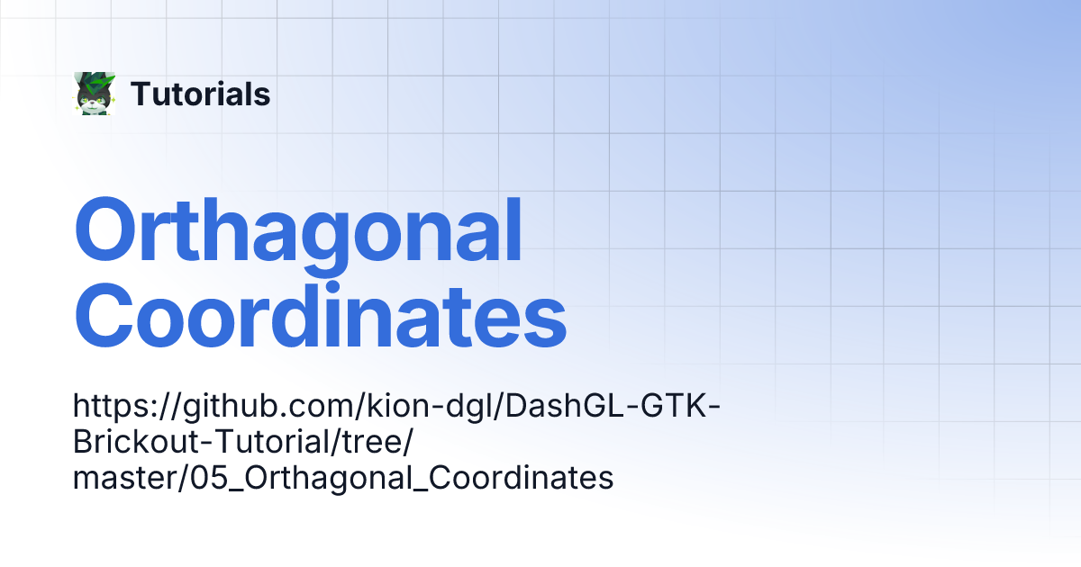 Orthagonal Coordinates | Tutorials