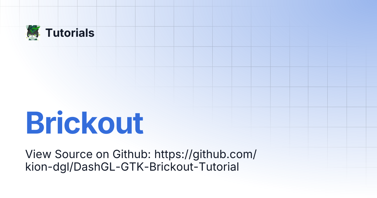 Brickout Tutorials